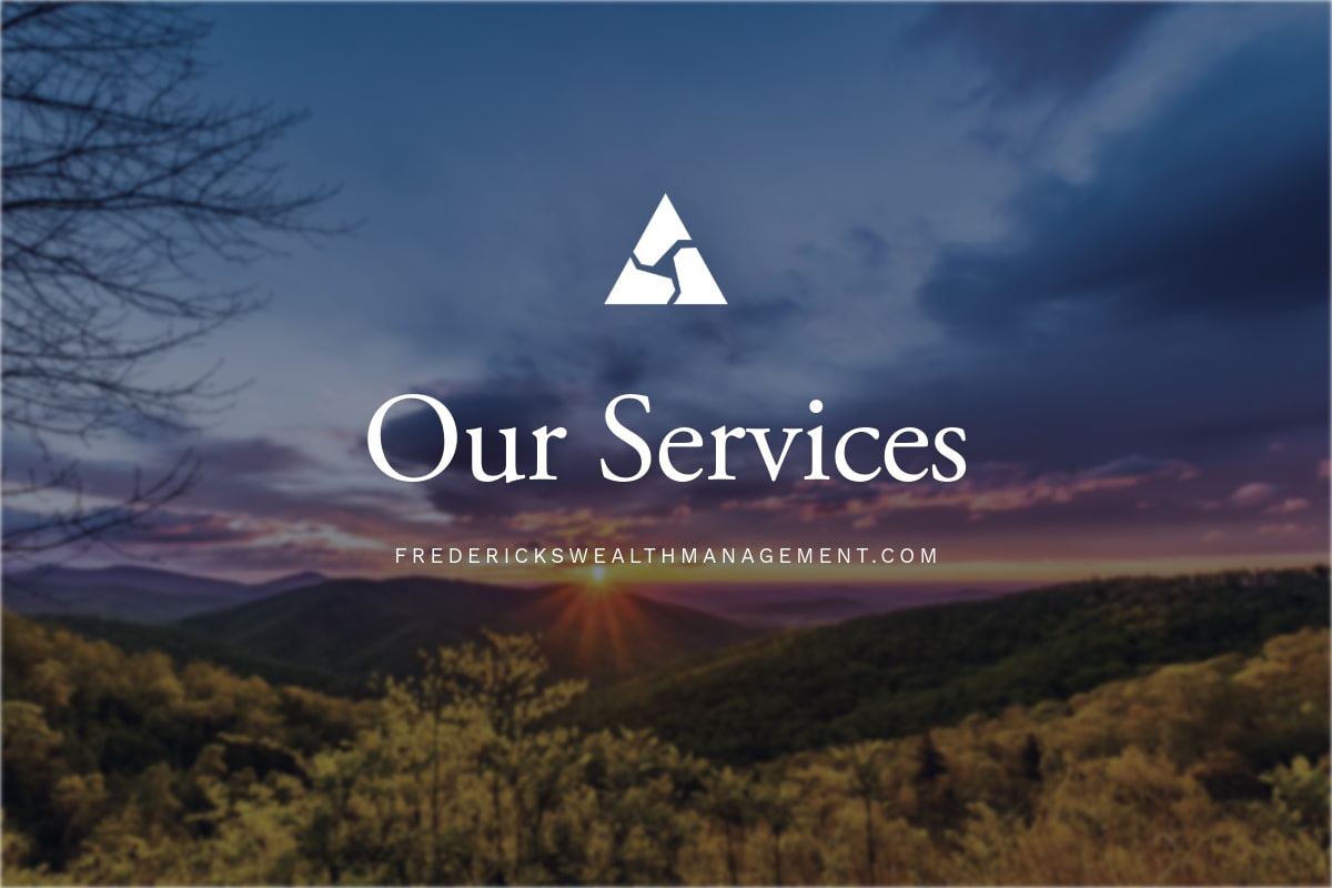 Financial Advisory Services | Fredericks Wealth Management